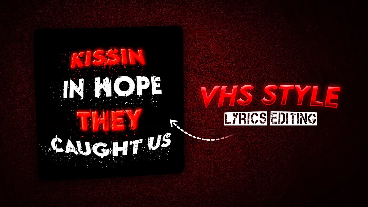 Tranding VHS STYLE Lyrics Video Editing In Alight Motion - YouTube