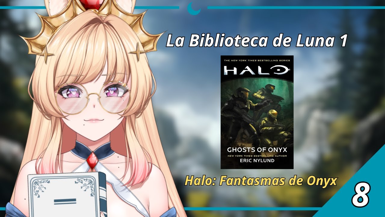 STREAM DE LECTURA 】HALO: Fantasmas de Onyx pt 8 (EXTRACTO DE VOD ...