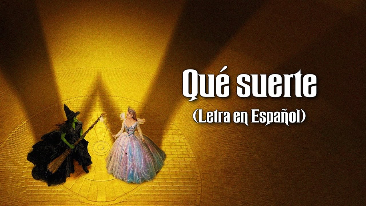 Wicked: Parte II - Qué Suerte (Thank Goodness) [Español Castellano ...