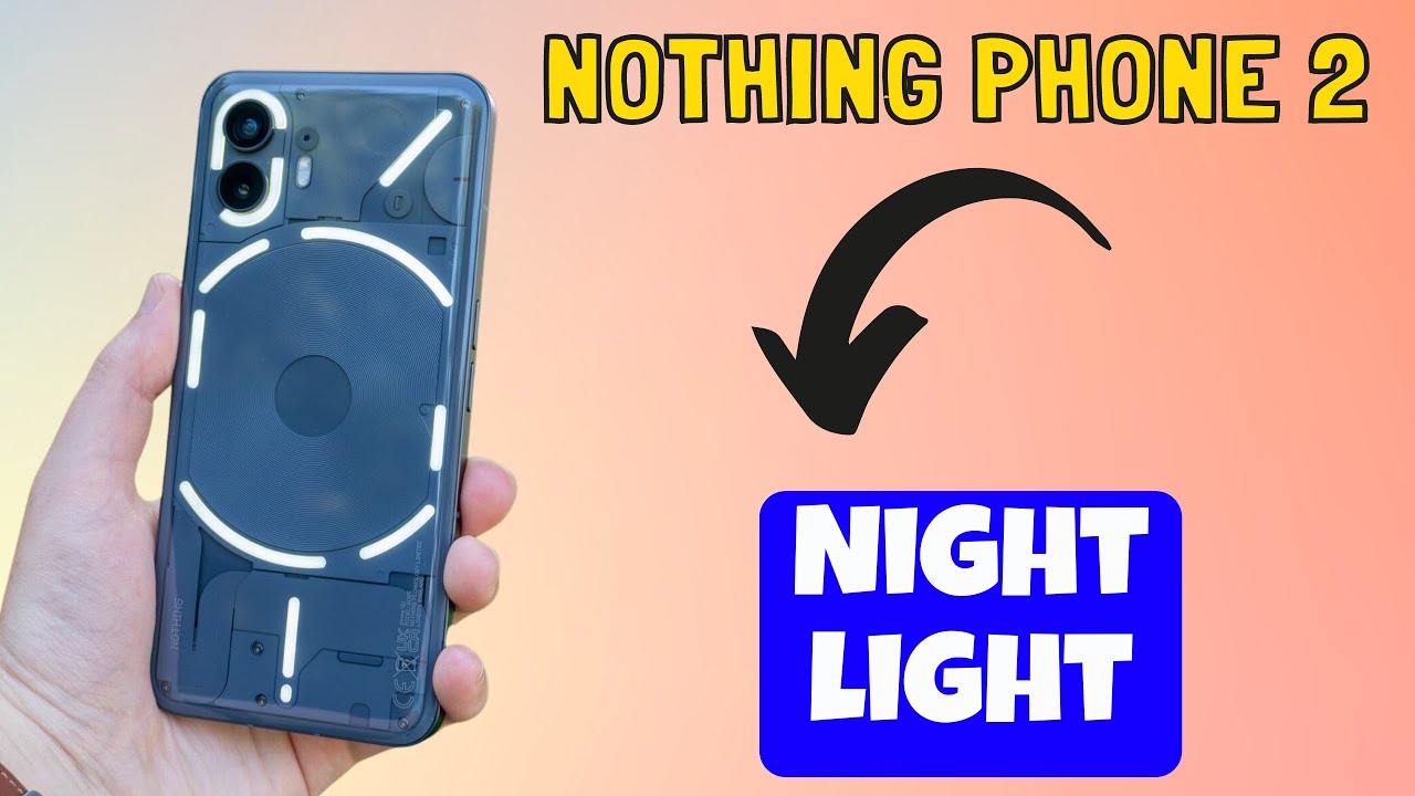Nothing Phone 2 night light || How to set night light || How to use ...