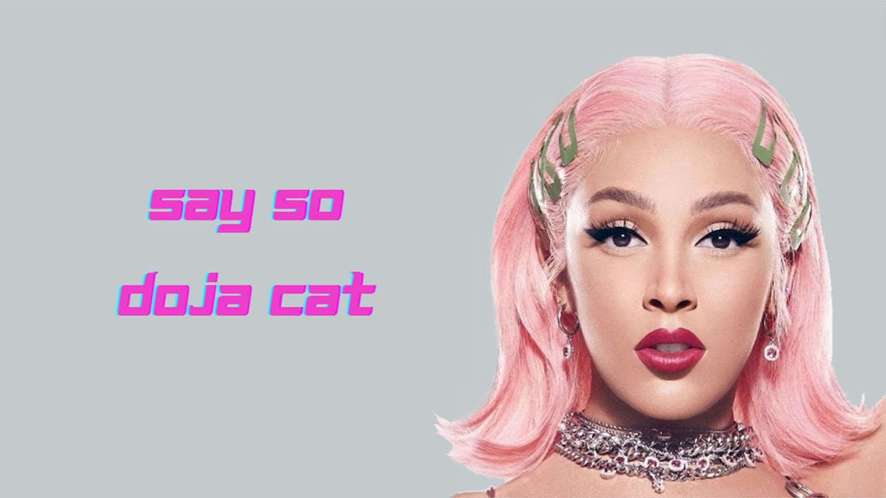 Doja Cat - Say So Lyrics - YouTube
