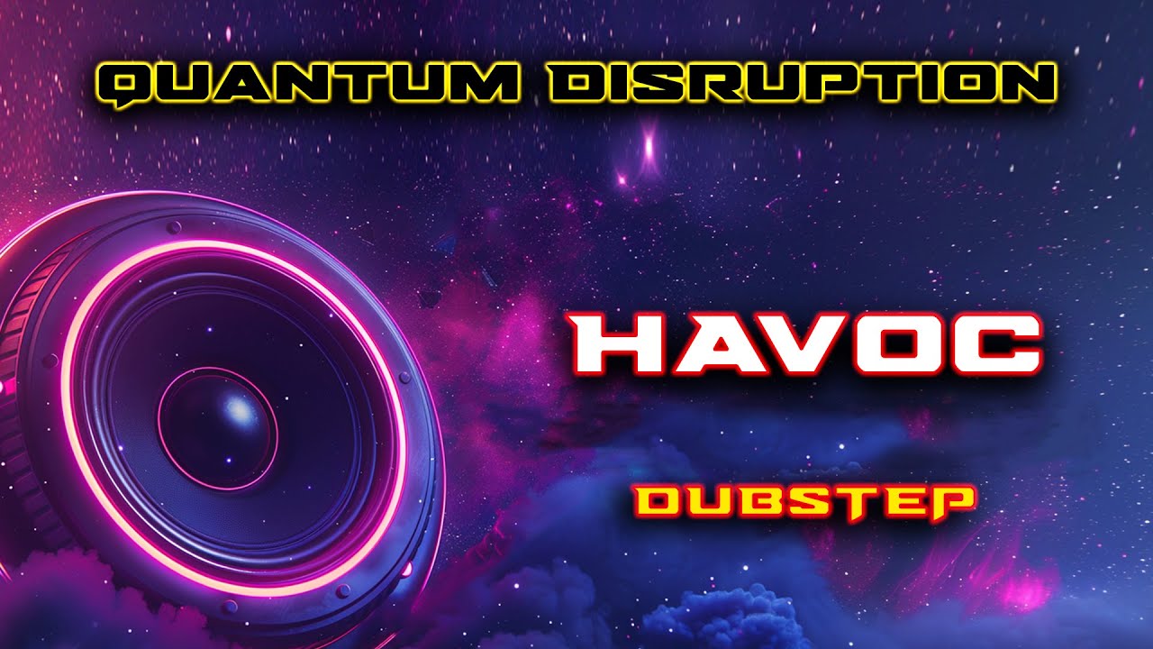 Havoc (ft. Magicats) - Quantum Disruption (DUBSTEP) - YouTube