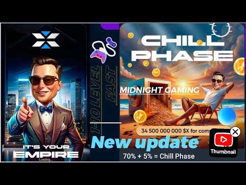 X Empire Chill Phase Mini Season 2 Big Announcement - YouTube