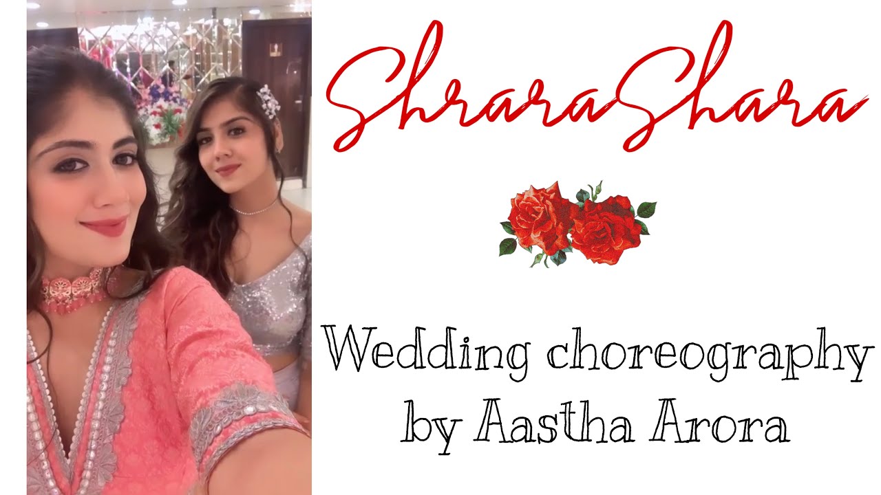 Shrara Shara | Dance for brother's wedding | Sister Duo | Aastha Arora ...