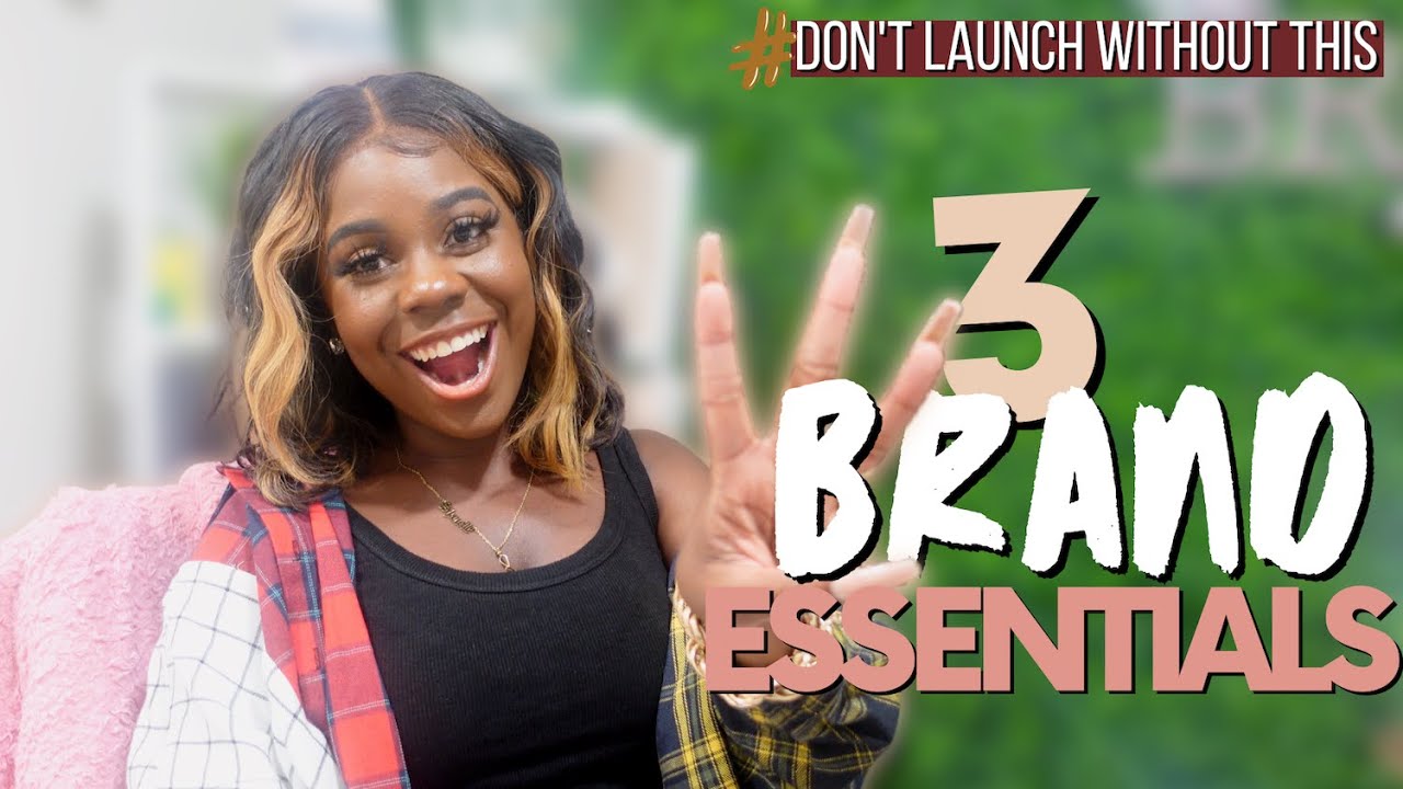 3 BRAND ESSENTIALS EVERY ENTREPRENEUR NEEDS FOR THEIR BUSINESS | KEYS ...