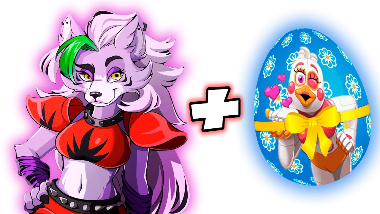 ROXANNE WOLF + EASTER CHICA EGG = ??? (Five Nights at Freddy's Security ...