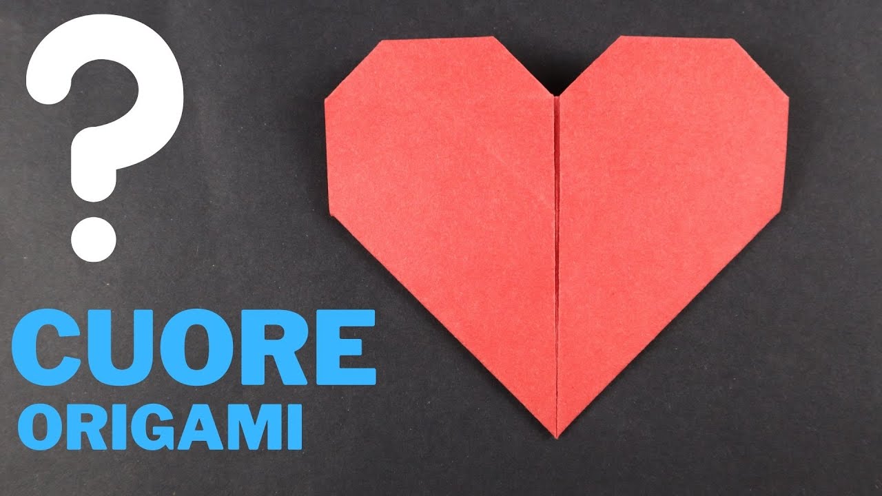 Origami Cuore Facile | Come Piegare un Cuore Origami ️ - YouTube