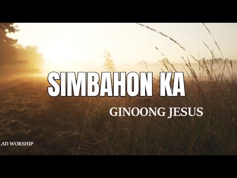 SIMBAHON KA with LYRICS by LAD WORSHIP - YouTube