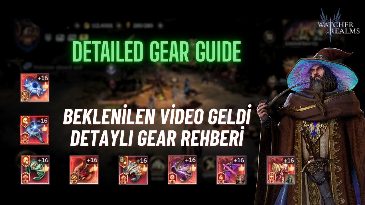 Detailed Gear Guide (İşte Beklenilen Gear Rehberi) - Watcher of Realms ...