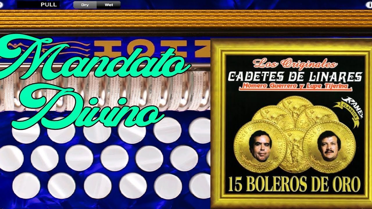 Mandato Divino Los Cadetes de Linares (Acordeon Android) - YouTube