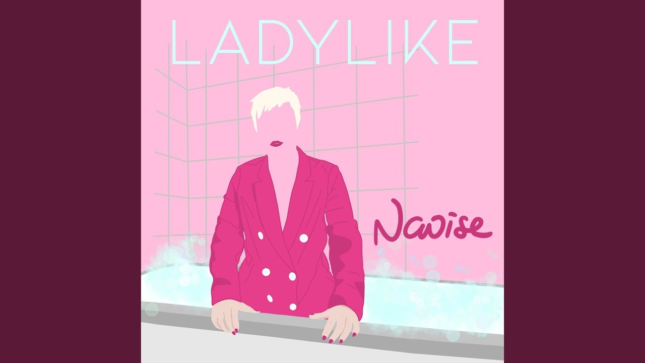 Ladylike - YouTube