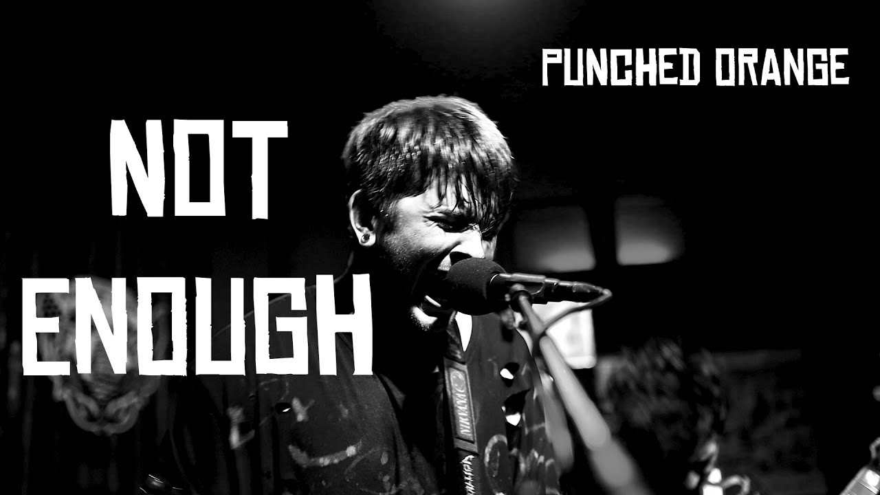 Punched Orange - Not Enough (Official Lyric Video) - YouTube