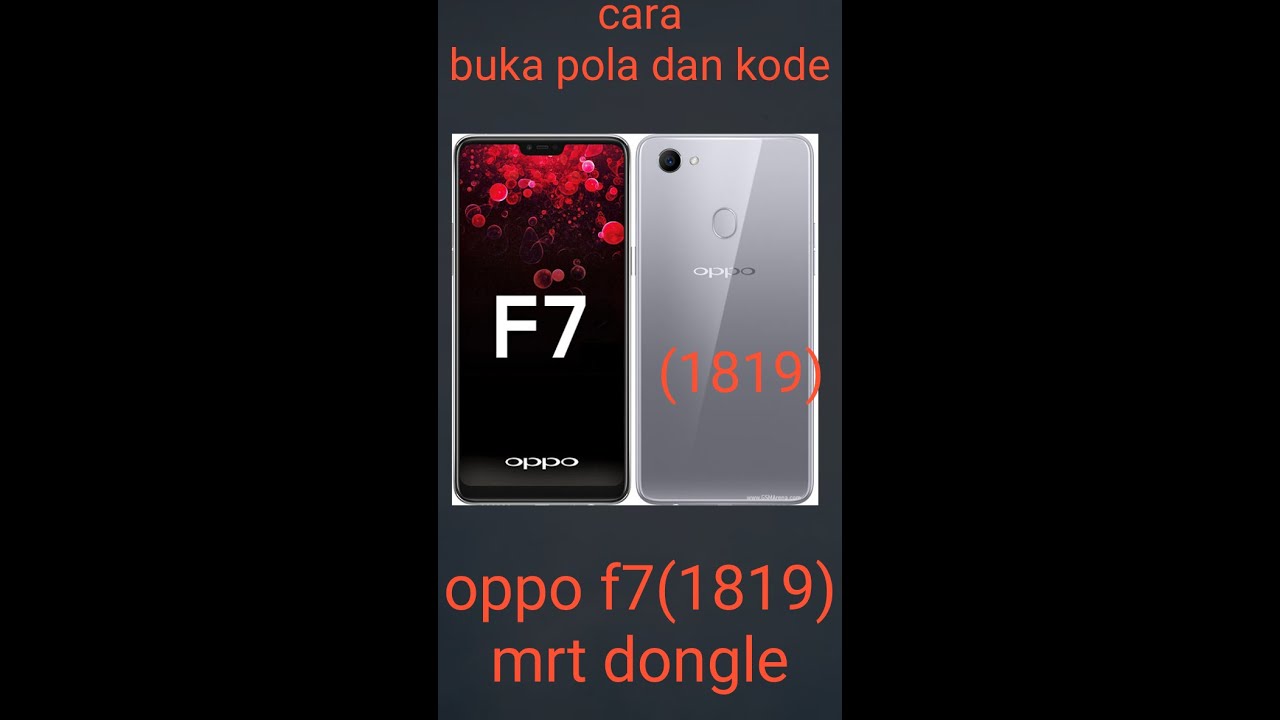 Tutorial buka pin dan pola oppo f7 (1819) Mrt dongle - YouTube