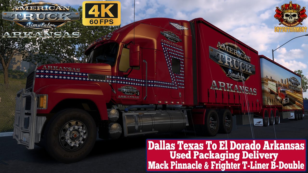 ATS Arkansas 4K | Dallas TX To El Dorado AR | Mack Pinnacle & Freighter ...