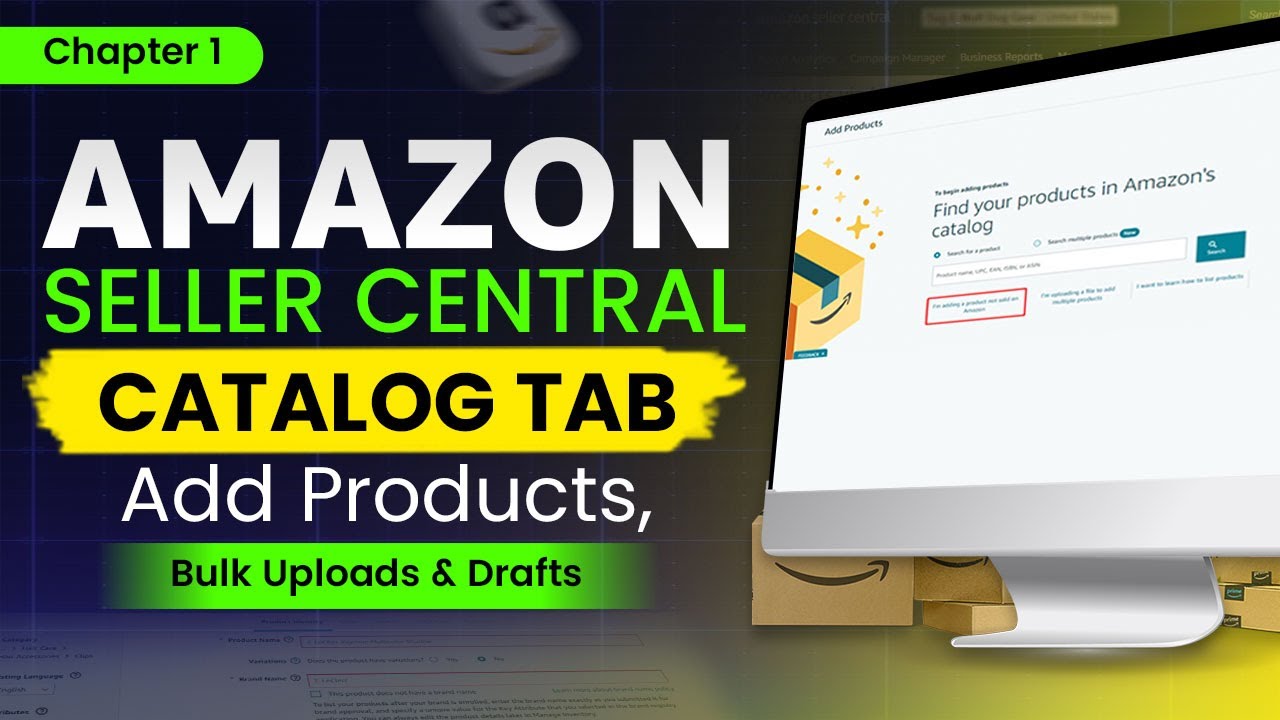 How to Add & Manage Products in Amazon Seller Central | Catalog Tab ...