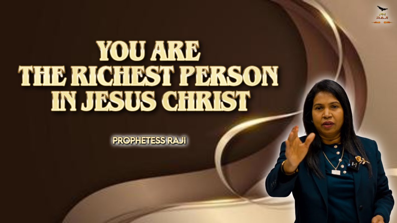 You are the richest person in Christ Jesus! Prophetic Word - YouTube