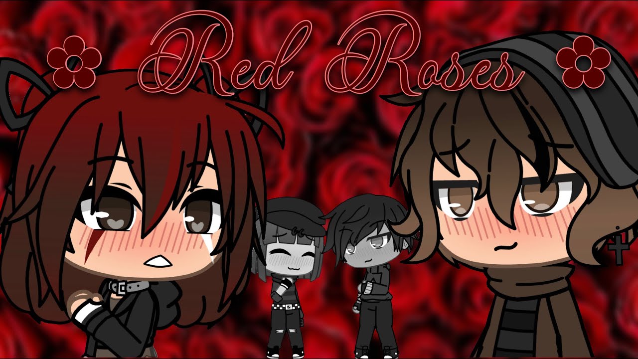 Red Roses // GLMV - YouTube