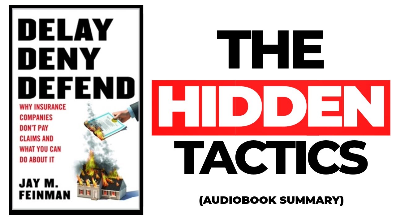 Delay, Deny, Defend : Audiobook Summary - Why Insurance Companies Don't ...