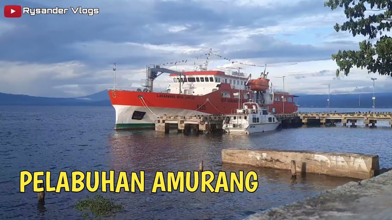 PELABUHAN AMURANG SULAWESI UTARA - YouTube