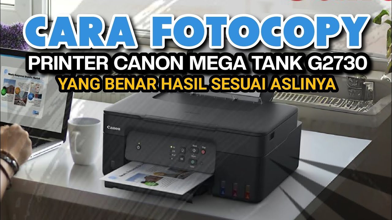 Cara Benar Foto Copy Memakai Printer Canon G2730 #printer - YouTube