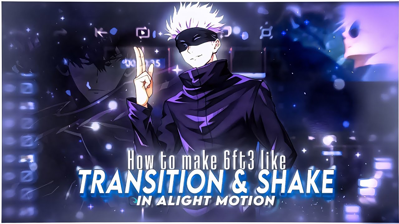 How To Make transitions and Shake like @6ft3 in Alight Motion | Amv Edit Tutorial! - YouTube