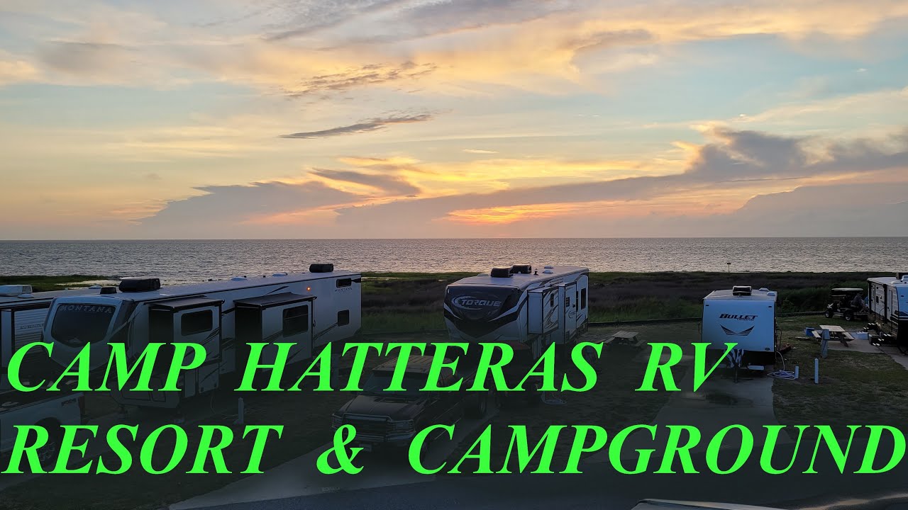 Camp Hatteras RV Resort & Campground E:4 - YouTube