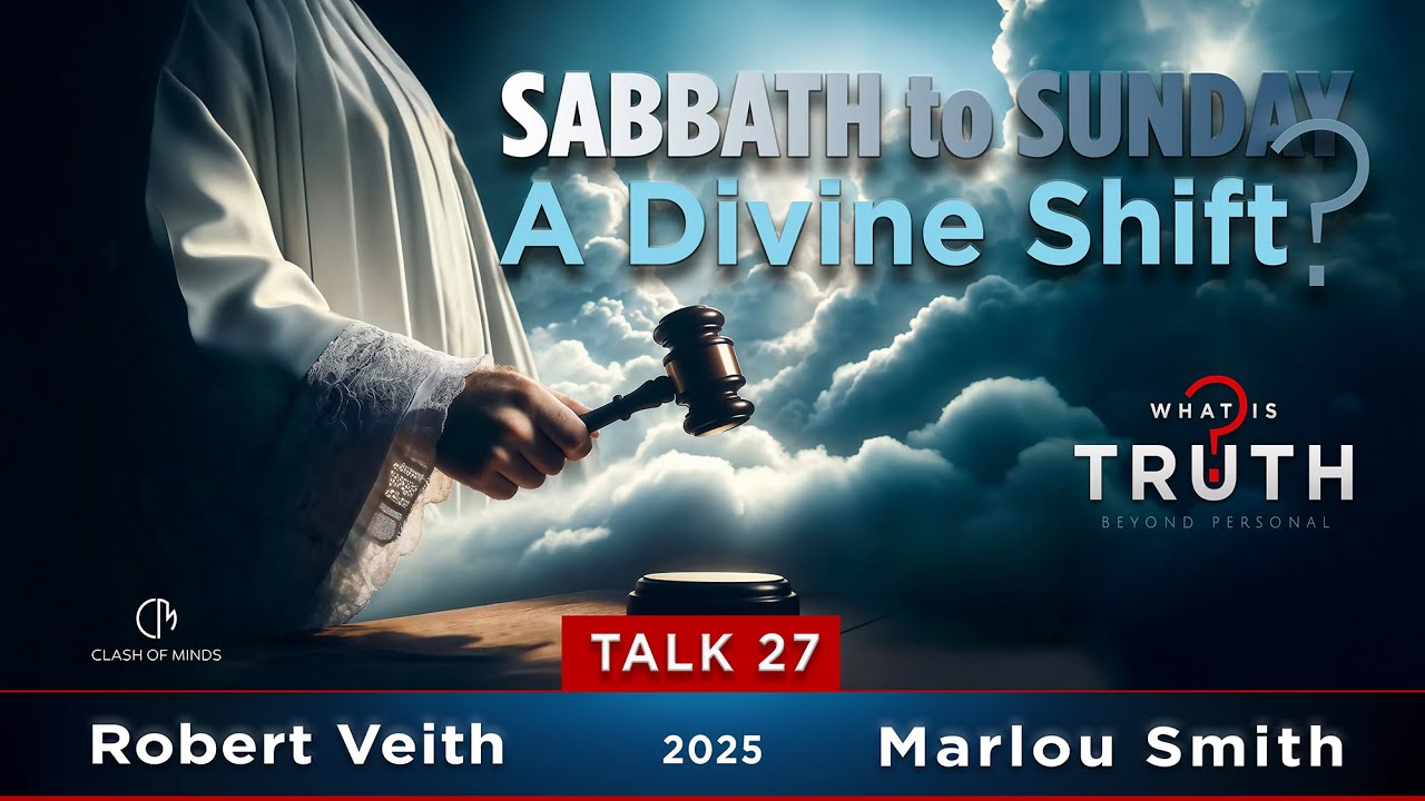 27. WIT - Sabbath to Sunday, A Divine Shift? by Robert Veith & Marlou ...