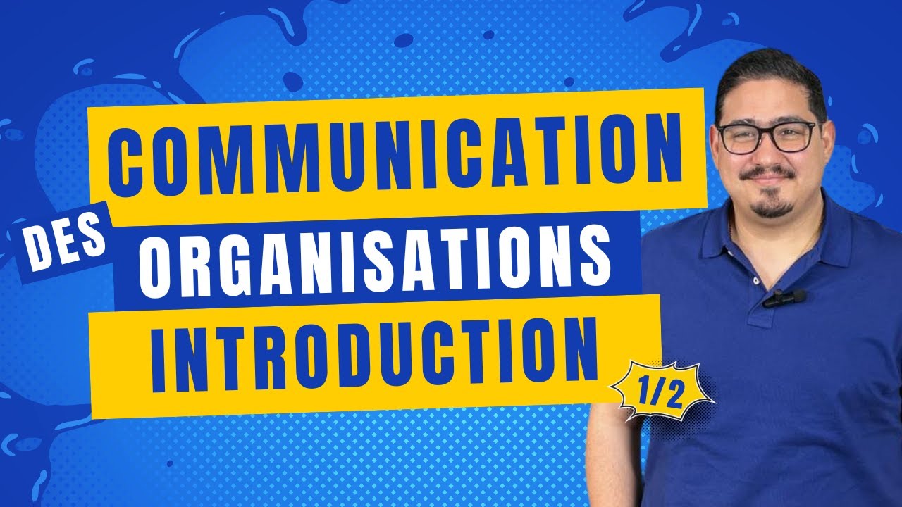 [Cours 1] Communication des organisations - introduction Capsule 1/2 - YouTube