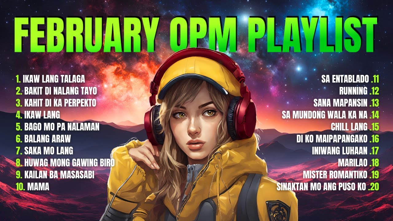💘FEBRUARY OPM PLAYLIST (💯 Certified Good Music) | Love, Senti, Sad ...