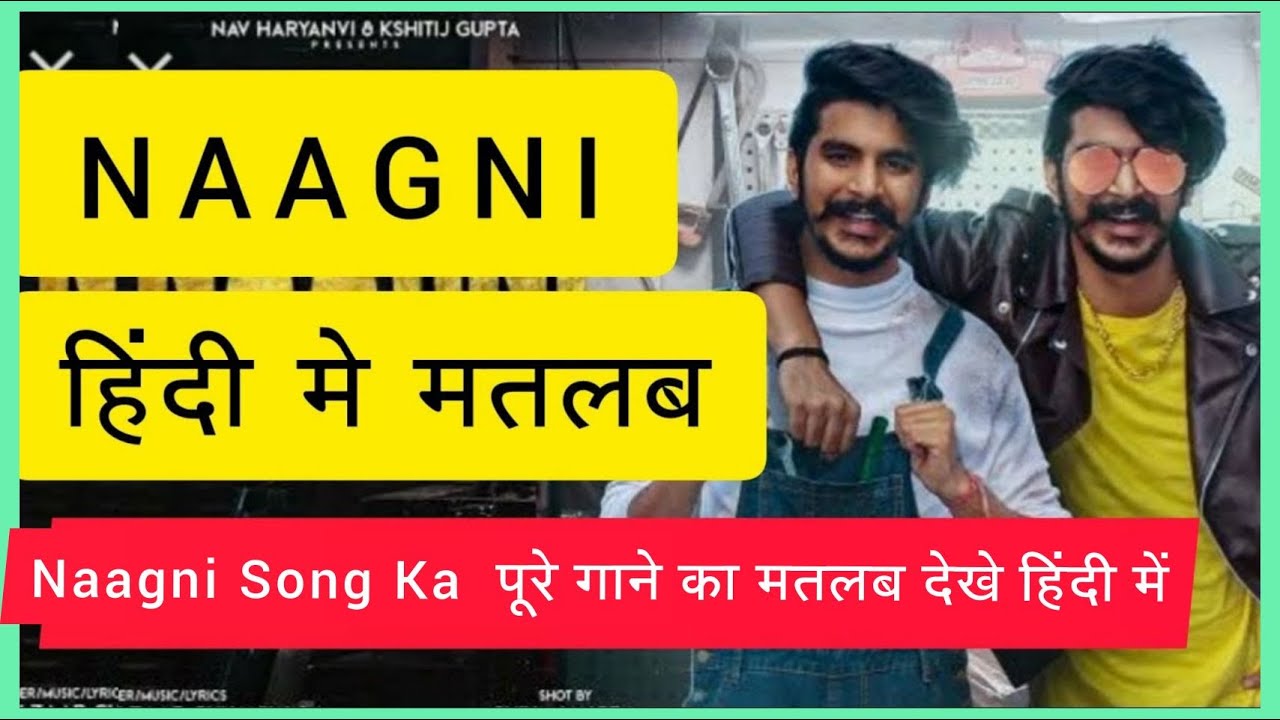 Naagni Lyrics Meaning In Hindi - Gulzaar Chhaniwala New Latest Haryanvi ...