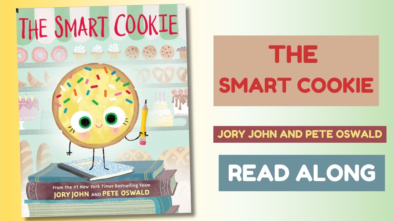 Read Aloud Book: THE SMART COOKIE🍪👓 ️ by Jory John and Pete Oswald ...