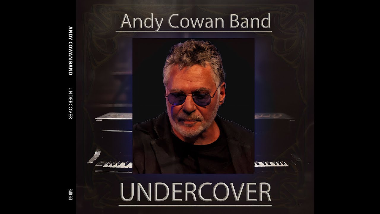 Andy Cowan Band - ‘Evil’ from our new album ‘Undercover’ - YouTube
