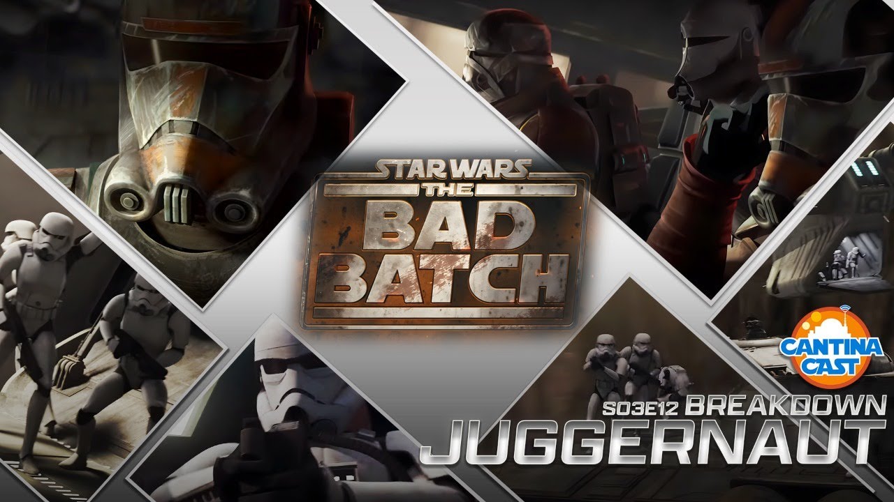 548 - The Bad Batch: Juggernaut Breakdown - YouTube