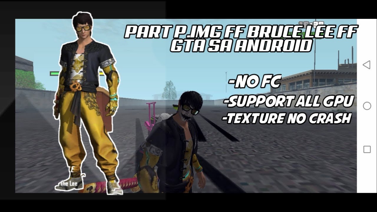 [R+S]PART P.IMG FF BRUCE LEE || GTA SA ANDROID - YouTube