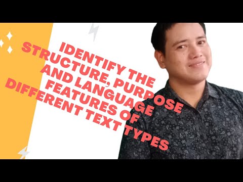 Identify the Structure, Purpose, and Language Features of Different ...