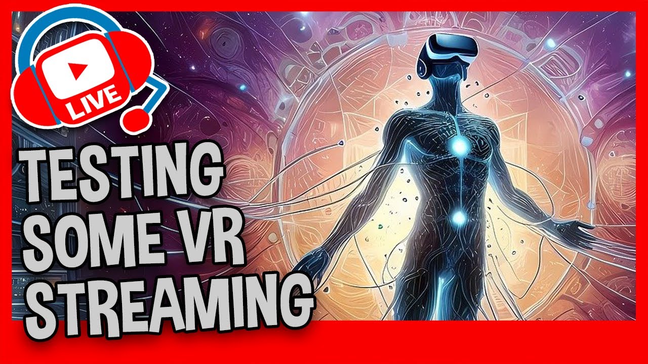 VR TEST 2 GAMING STREAM - YouTube