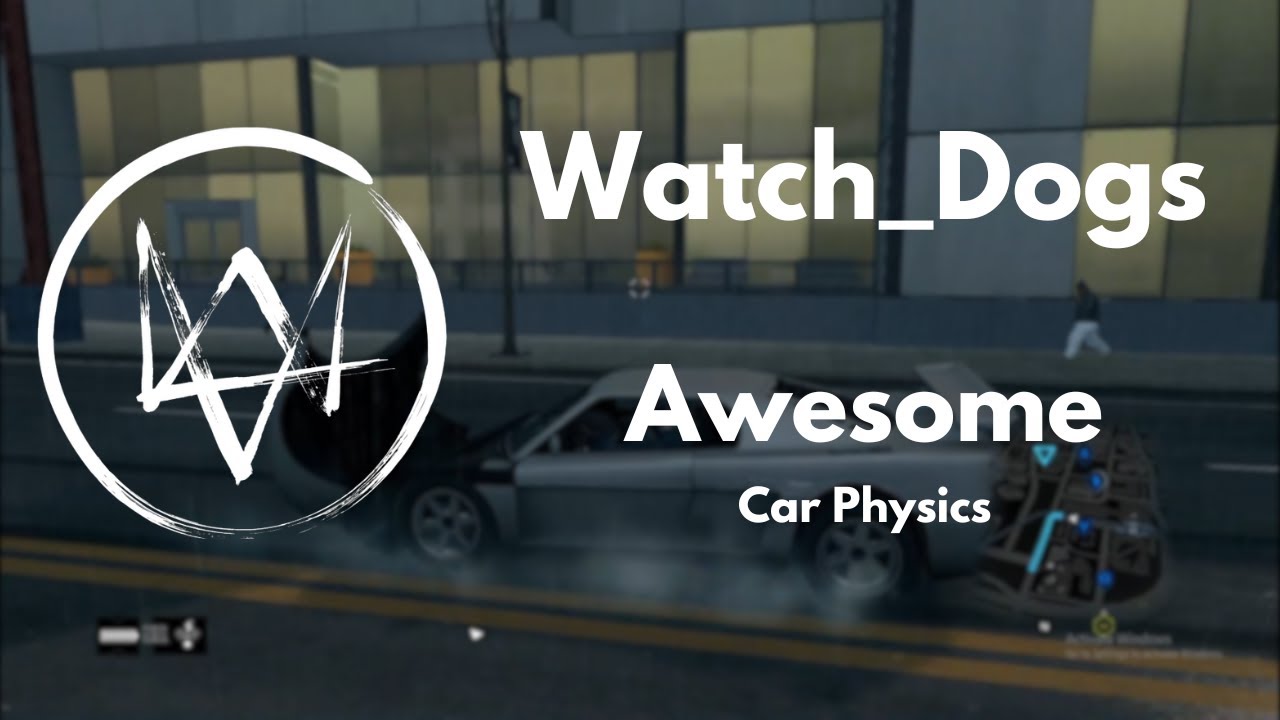 Watch Dogs | Car physics was very realistic - YouTube