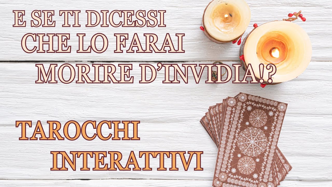 🔮 E se ti dicessi che lo farai morire di invidia!? 🔮Tarocchi ...