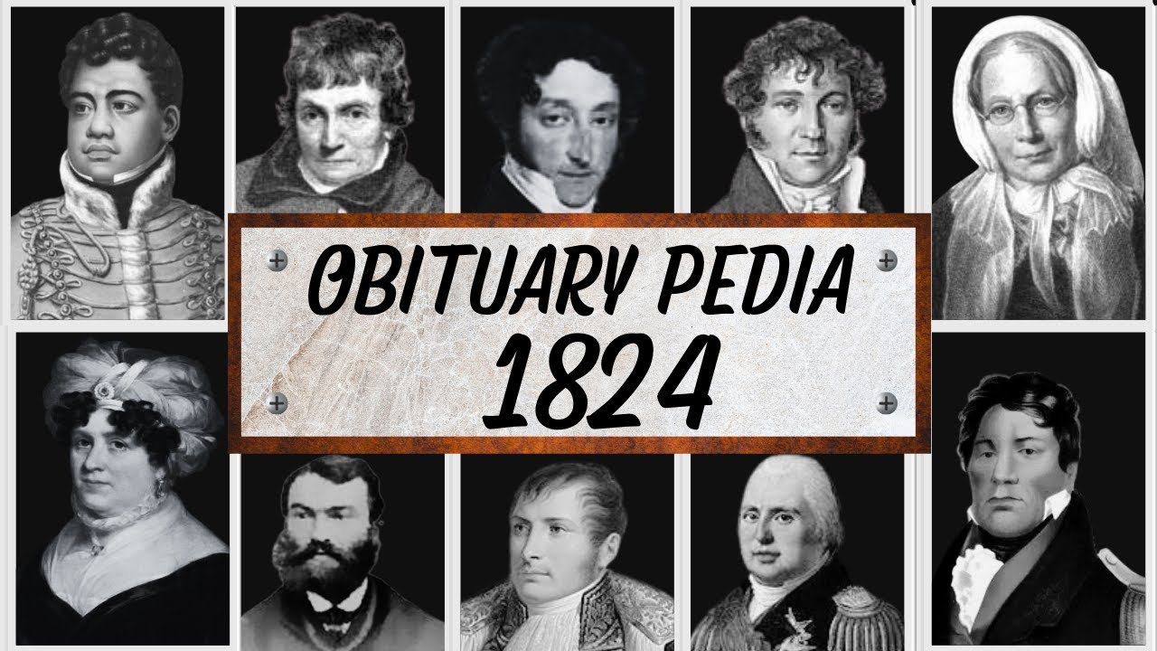 Famous People We've Lost in 1824 - Obituary in 1824 - YouTube