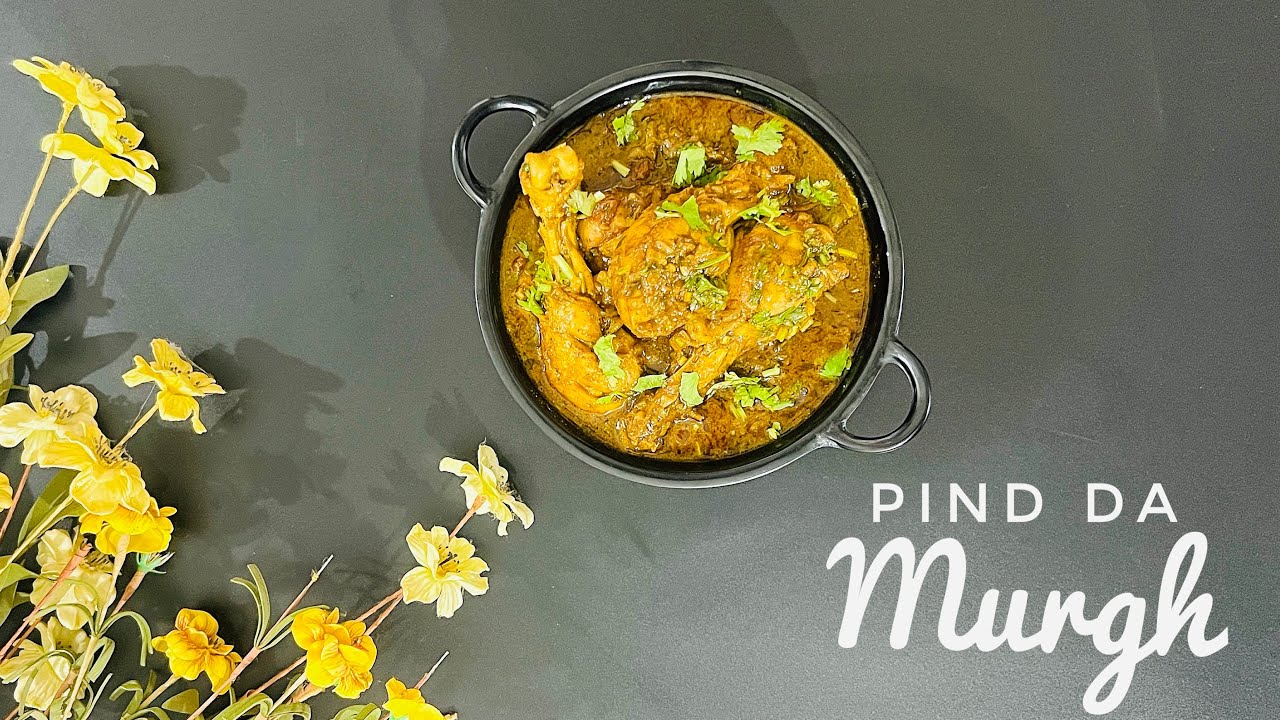 How to Make Pind Da Murgh -The Mouth-Watering Chicken Dish |Punjabi ...