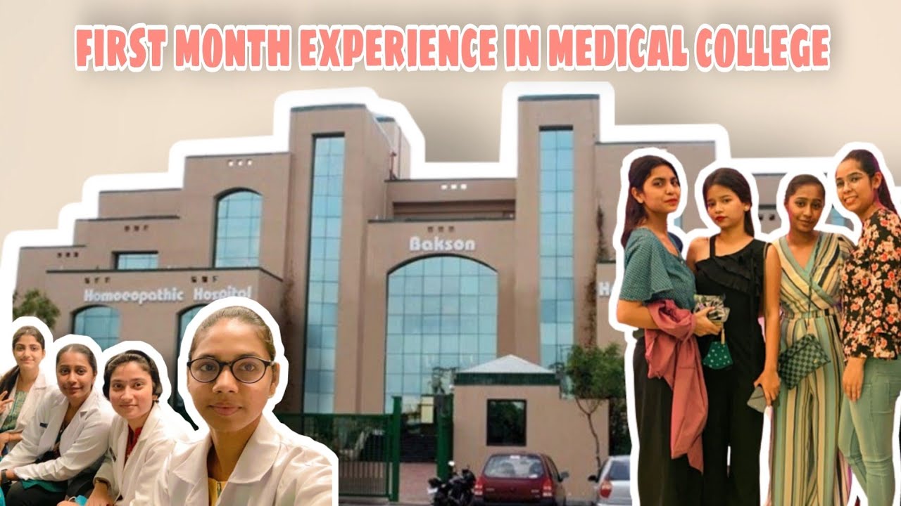 My First Month Experience In Medical College | BHMS Student| Bakson ...