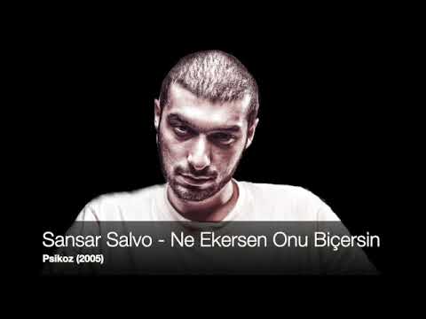 Sansar Salvo - Ne Ekersen Onu Biçersin (Psikoz 2005)