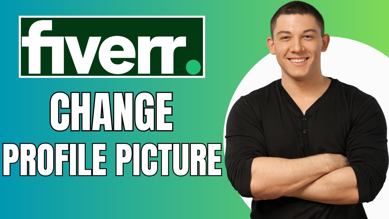 How To Change Fiverr Profile Picture - Full Guide - YouTube