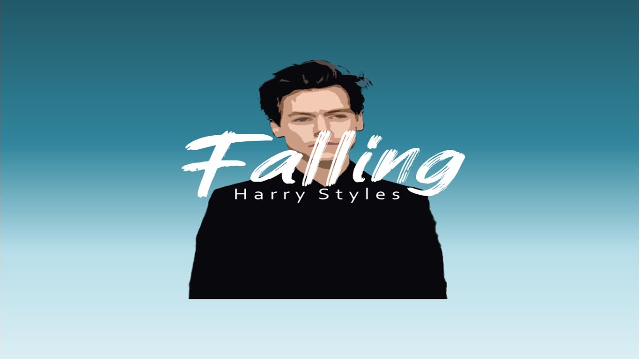Harry Styles - Falling LYRICS - YouTube