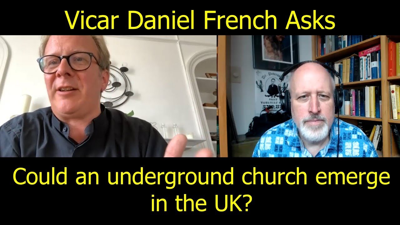 Vicar Daniel French asks "Could an Underground Church Emerge in the UK ...