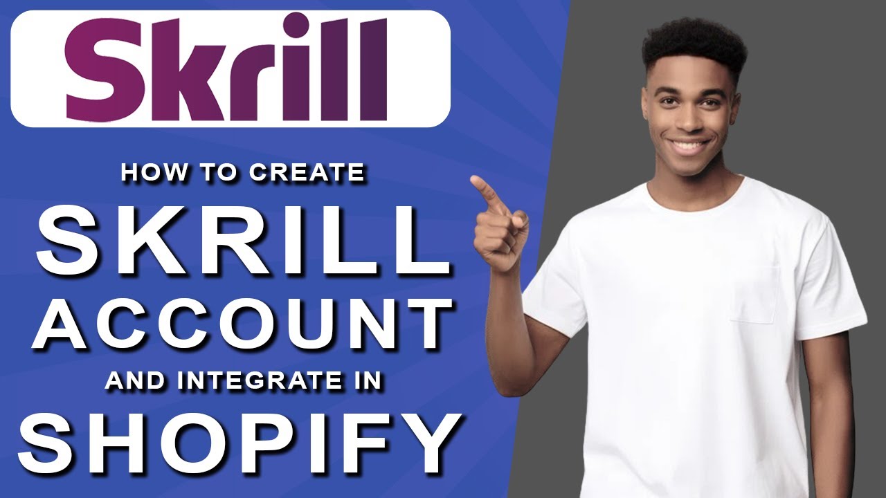 How to create skrill account and integrate in shopify (2024) - YouTube