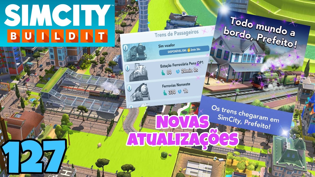 CHEGOU ESTAÇÃO FERROVIÁRIA / SIM CITY BUILDIT CONSTRUINDO DO ZERO PARTE ...