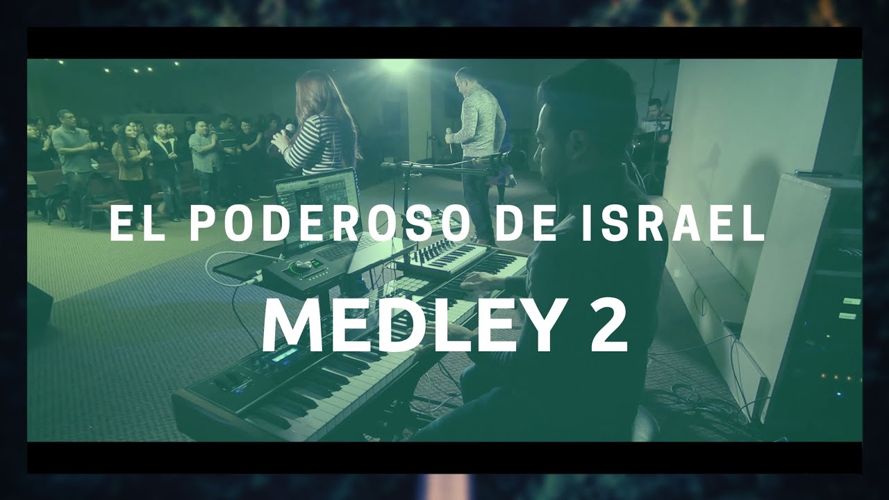 El Poderoso de Israel \\ Medley \\ Miel San Marcos \\ Vida Worship ...