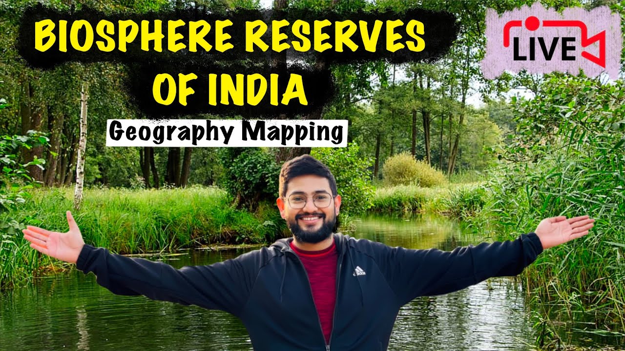 BIOSPHERE RESERVES OF INDIA || MAB PROGRAMME || GEOGRAPHY MAPPING ...