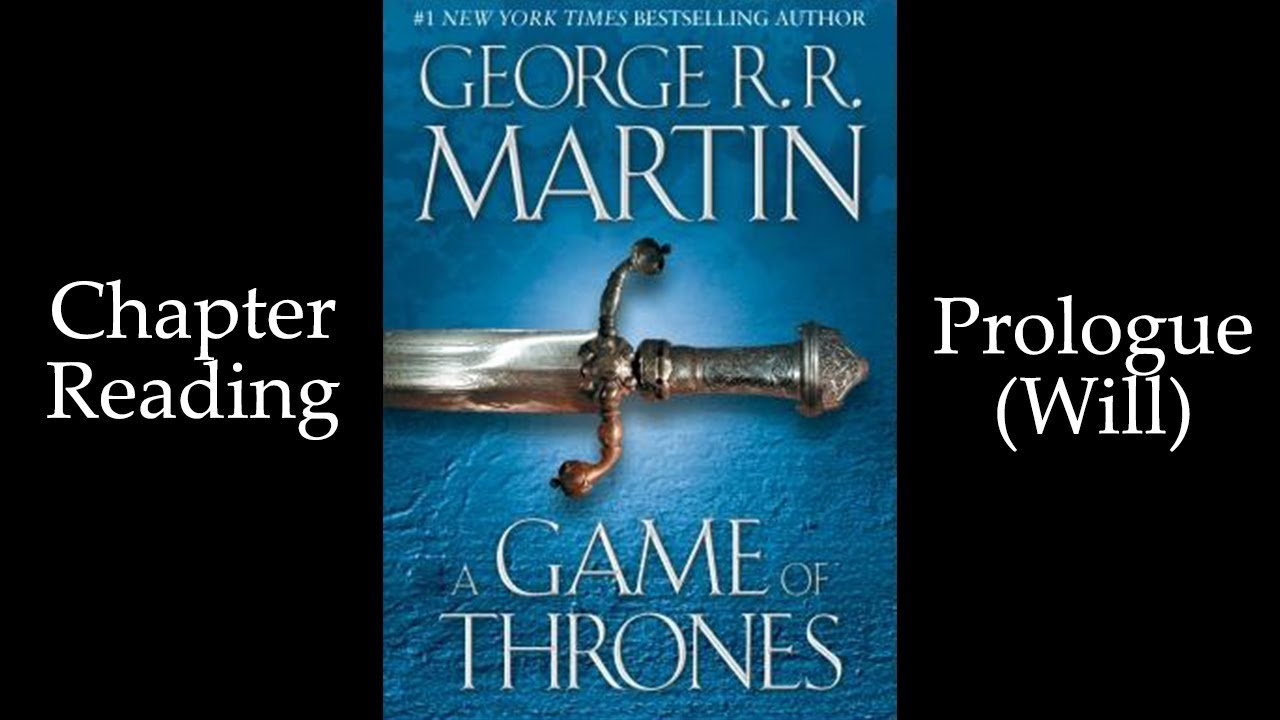 Chapter Reading - A Game of Thrones - 0 - Prologue (Will) - YouTube